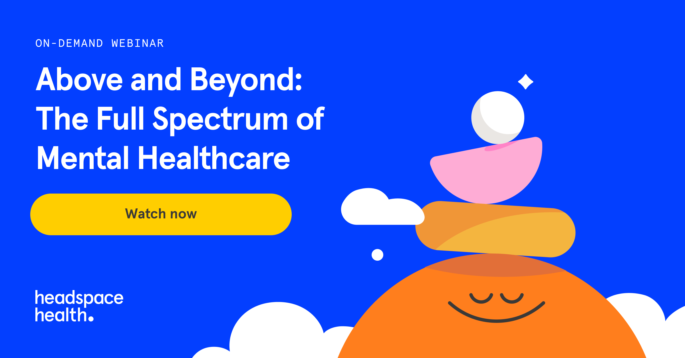 On-Demand Webinar: Above and Beyond: The Full Spectrum of Mental Healthcare